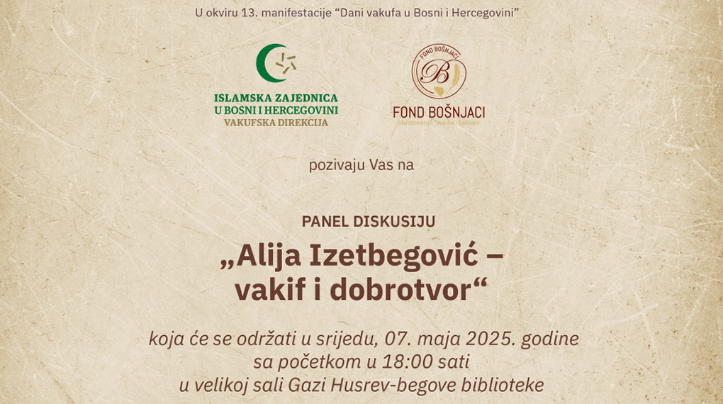 Panel diskusija ''Alija Izetbegović – vakif i dobrotvor'' | Fond Bošnjaci
